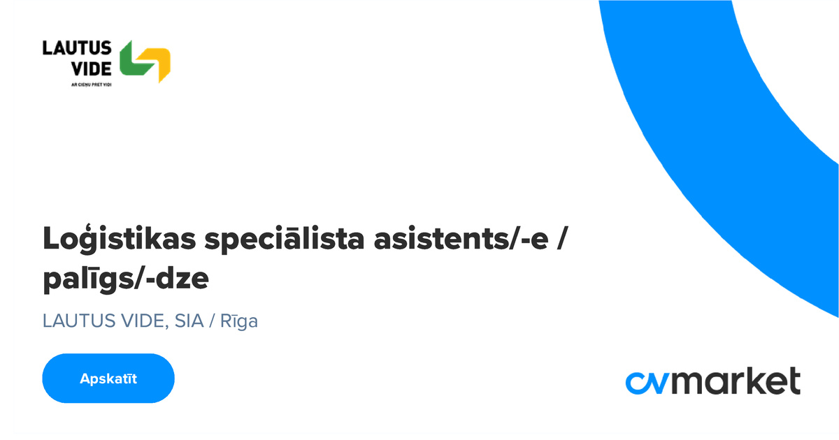 Loģistikas speciālista asistents/-e / palīgs/-dze, 2024-05-23