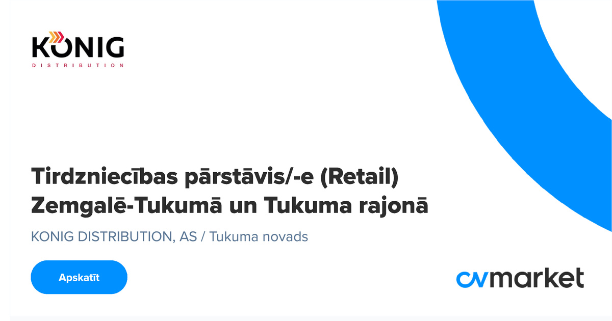 KONIG DISTRIBUTION, AS Tirdzniecības pārstāvis/-e (Retail) Zemgalē ...